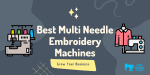 10 Best Embroidery Machines of 2022- Latest Model Reviewed
