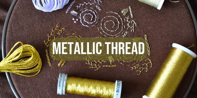 Best Hand Embroidery Thread: Brands, Types & Guide