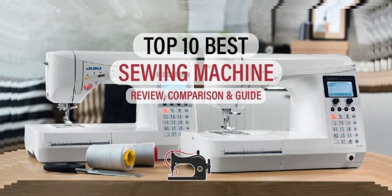 Top 10 Best Sewing Machines 2024: Comparative Review of Recommended ...